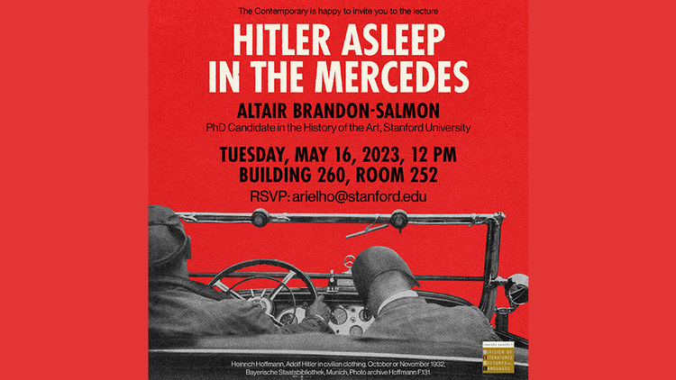 The Contemporary: Hitler Asleep in the Mercedes - Stanford University