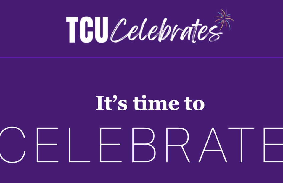TCU Celebrates: Faculty and Staff Appreciation - TCU Calendar