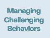 Managing Challenging Behavior - Stanford University
