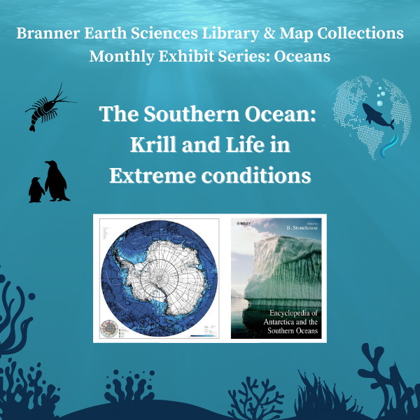 Branner Library Monthly Book & Map Exhibit - Oceans: Krill and Life in ...